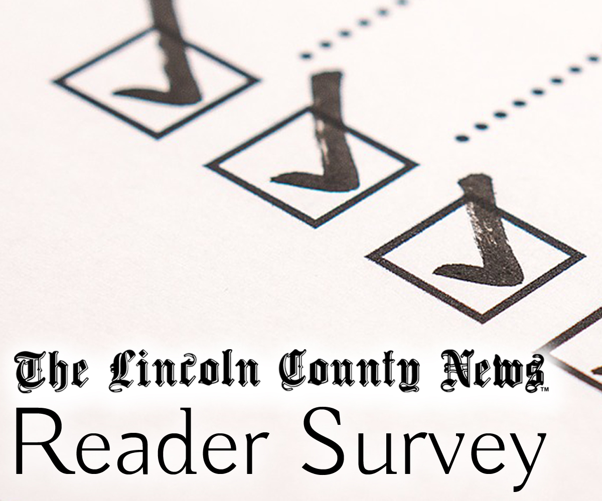 Reader Survey - The Lincoln County News